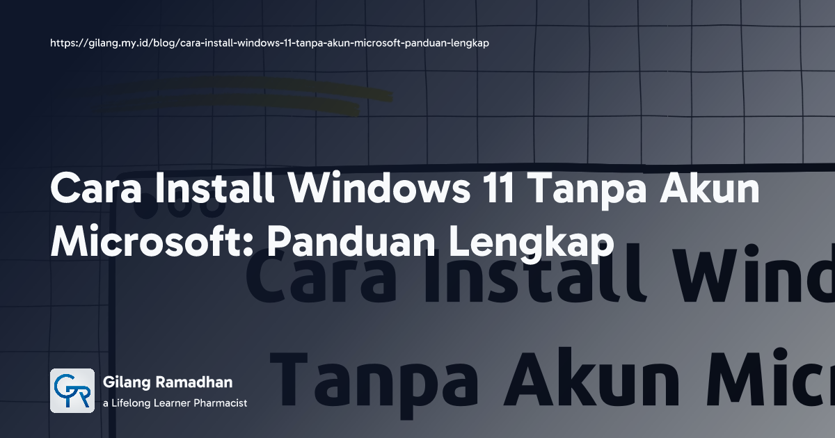 Cara Install Windows 11 Tanpa Akun Microsoft: Panduan Lengkap / Gilang ...